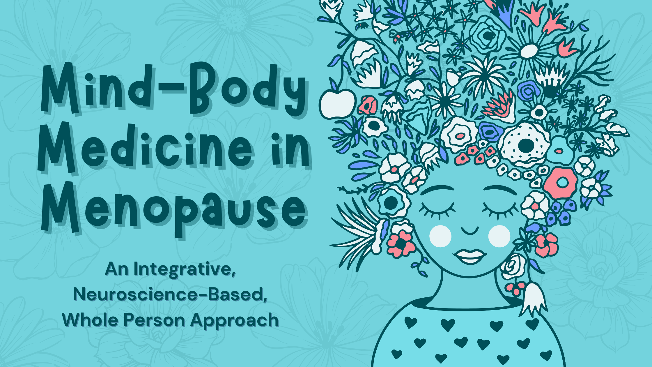 Mind-Body Medicine in Menopause - MenopauseMenu